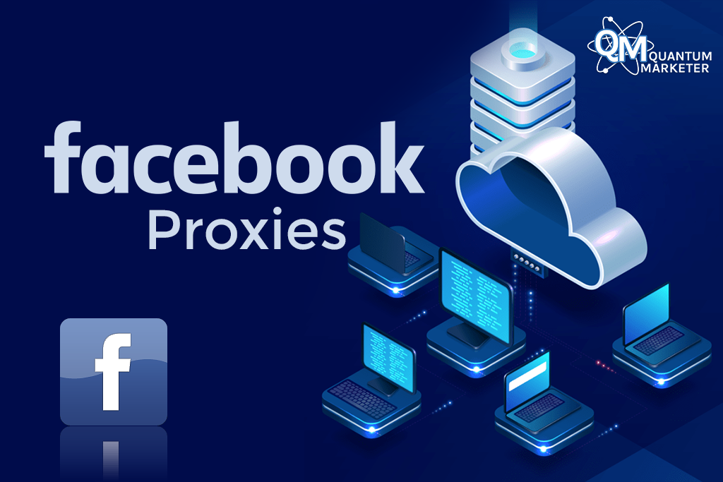 7 Best Facebook Proxy Providers (2025 List) - Quantum Marketer